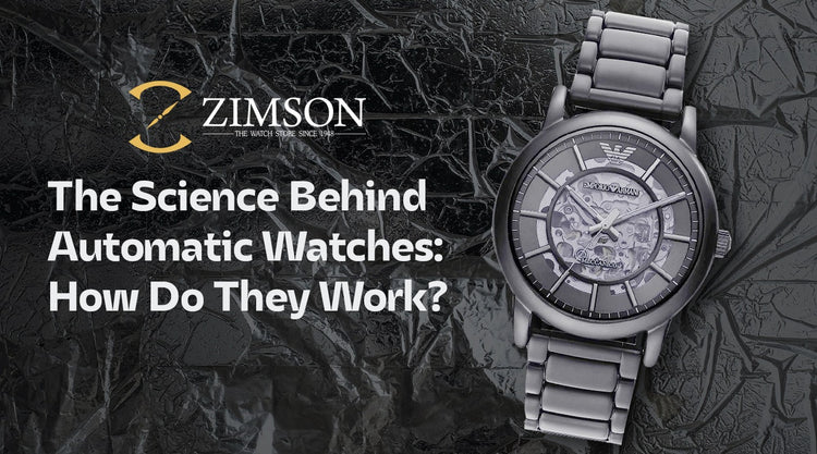 The Science Behind Automatic Watches: How Do They Work? – Zimson Watch ...