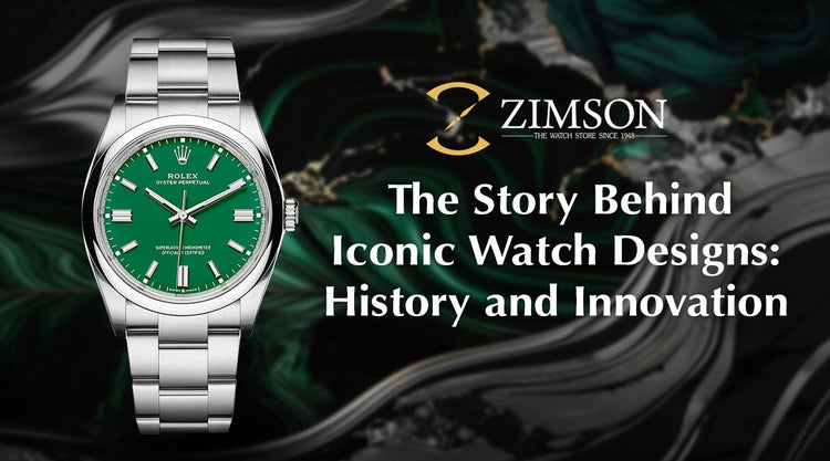The Story Behind Iconic Watch Designs: History and Innovation – Zimson ...